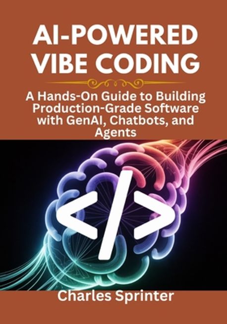 AI-Powered Vibe Coding | Sprinter, Charles - 교보문고