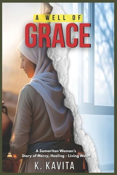 A Well of Grace | Kavita, K. - 교보문고