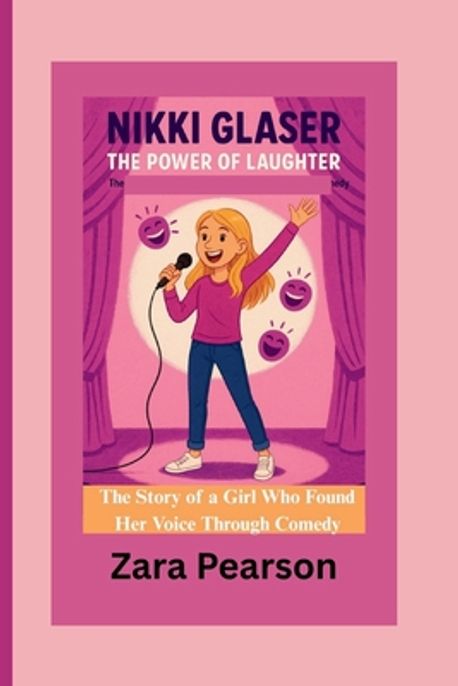 Nikki Glaser | Pearson, Zara - 교보문고