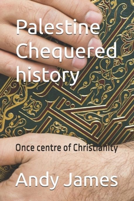 Palestine - Chequered history | James, Andy - 교보문고