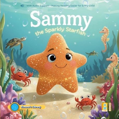 Sammy the Sparkly Starfish | Garcia, Simona Stefanakova - 교보문고