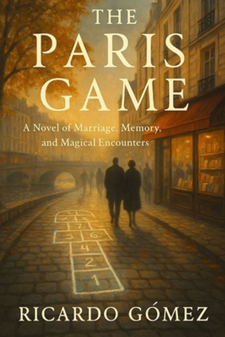 The Paris Game | Gomez, Ricardo - 교보문고