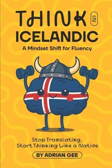 Think in Icelandic | Gee, Adrian - 교보문고