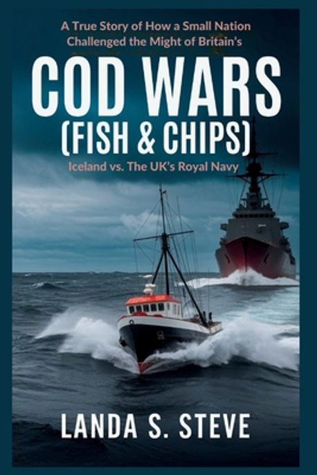 Cod Wars (FISH & CHIPS) | S. Steve, Landa - 교보문고
