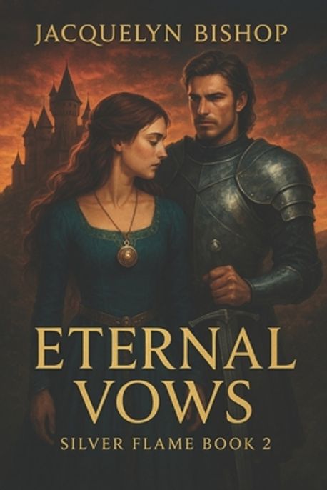 Eternal Vows | Bishop, Jacquelyn - 교보문고