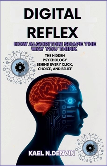 Digital Reflex | N. Denvin, Kael - 교보문고