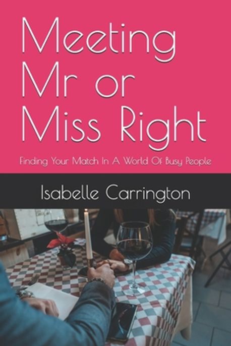 Meeting Mr or Miss Right | Carrington, Isabelle - 교보문고