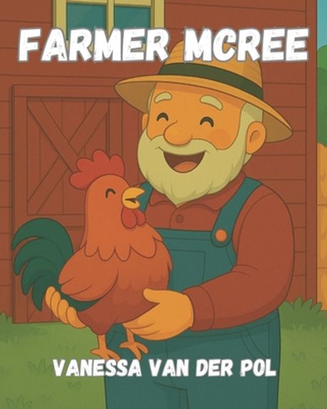 Farmer McRee | Van Der Pol, Vanessa - 교보문고