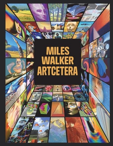 Miles Walker Artcetera | Walker, Miles Ian - 교보문고