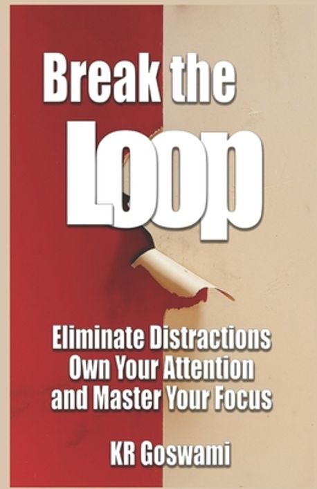 Break the Loop | Goswami, Kr - 교보문고