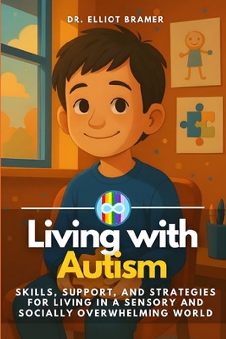 Living with Autism | Monroe, Eli - 교보문고