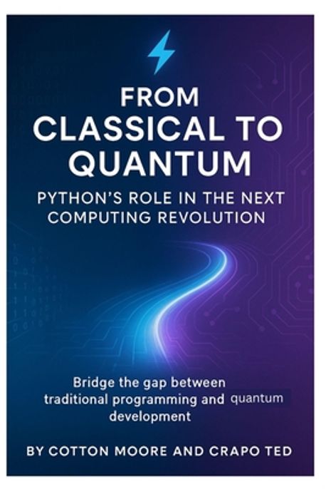 From Classical to Quantum, Python's Role in the Next Computing ...