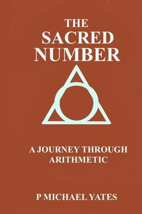The Sacred Number | Yates, P. Michael - 교보문고