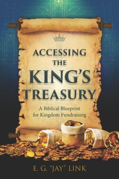 Accessing the King's Treasury | Link, E. G. Jay - 교보문고