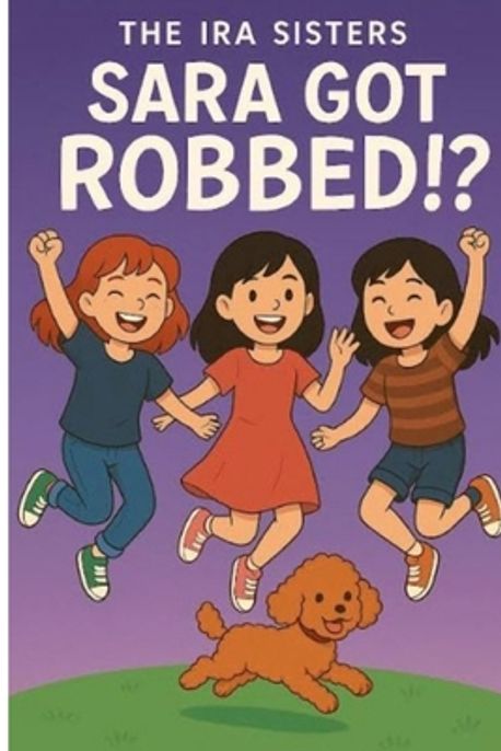 Sara Gets Robbed | Rau, Aashi - 교보문고