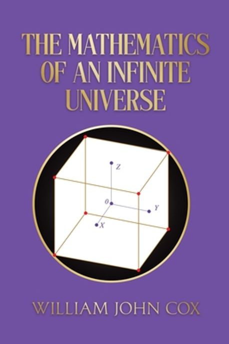 The Mathematics of an Infinite Universe | Cox, William John - 교보문고