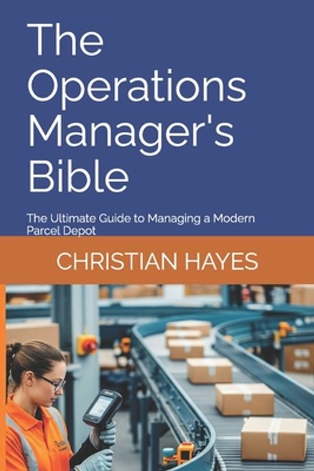 The Operations Manager's Bible | Hayes, Christian - 교보문고