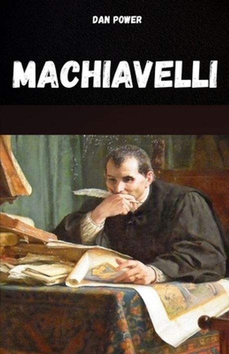 Machiavelli | Power, Dan - 교보문고