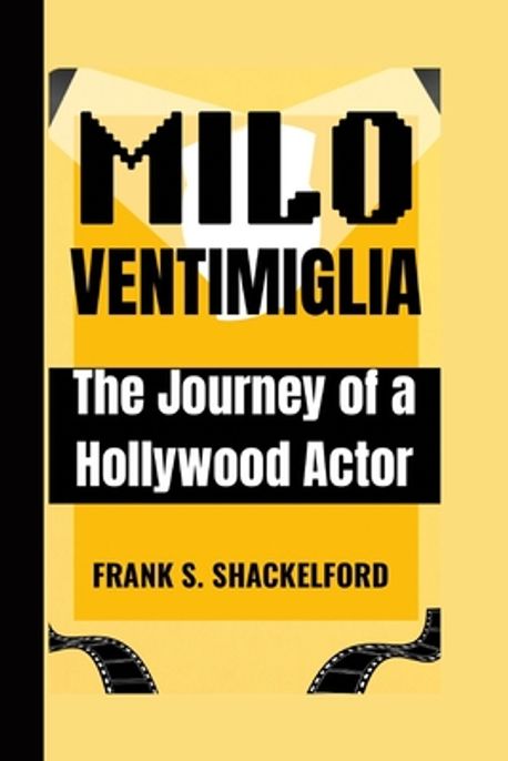 Milo Ventimiglia | S. Shackelford, Frank - 교보문고