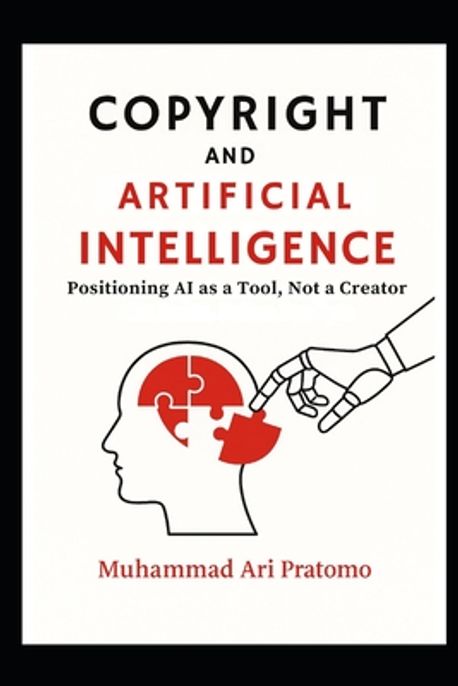 Copyright and Artificial Intelligence | Pratomo, Muhammad Ari - 교보문고