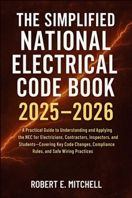 The Simplified National Electrical Code Book 2025 - 2026 | Robert E ...