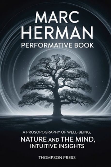 Marc Herman Performative Book | Press, Thompson - 교보문고