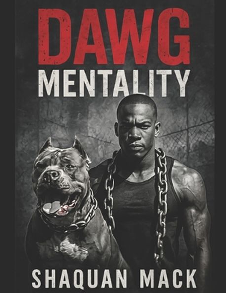 Dawg Mentality | Mack, Shaquan - 교보문고