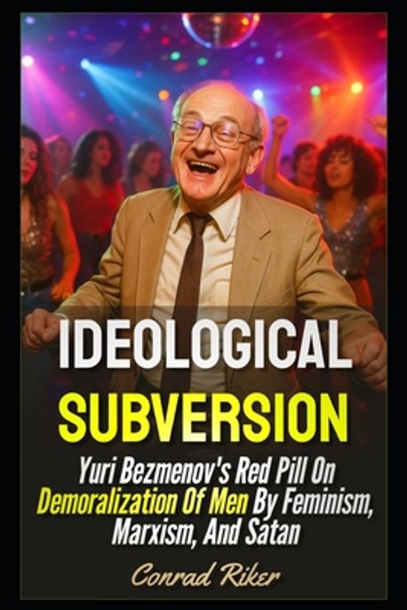 Ideological Subversion | Riker, Conrad - 교보문고