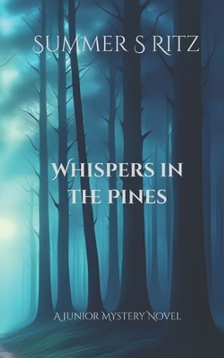 Whispers in the Pines | Ritz, Summer S. - 교보문고