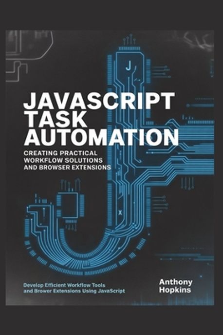 JavaScript Task Automation | Hopkins, Anthony - 교보문고