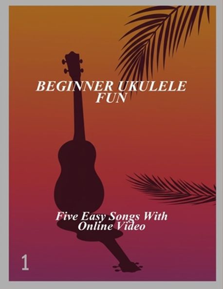 Beginner Ukulele Fun | Atherton, Clair - 교보문고