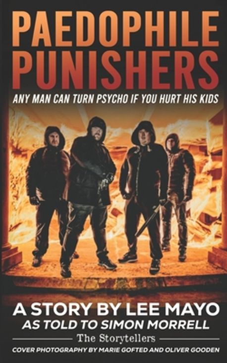 Paedophile Punishers | Morrell, Simon - 교보문고