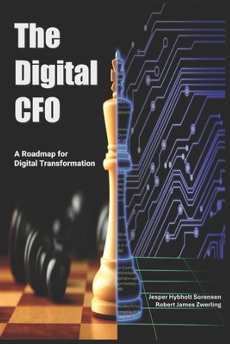 The Digital CFO | Zwerling, Robert James - 교보문고
