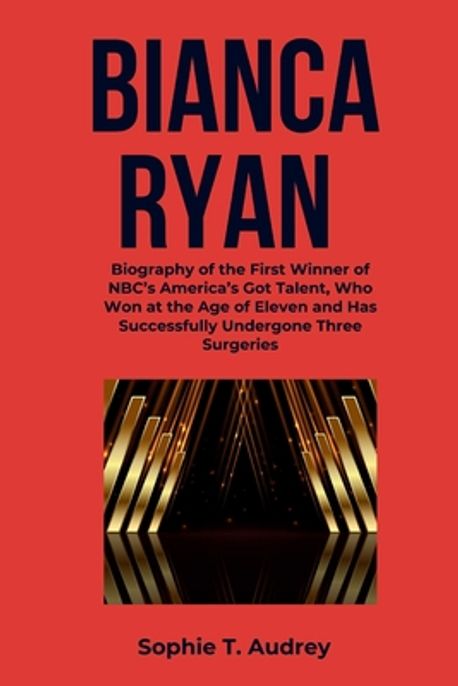 Bianca Ryan | T. Audrey, Sophie - 교보문고