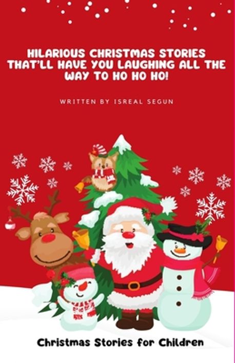 Hilarious Christmas Stories That'll Have You Laughing All the Way to Ho ...