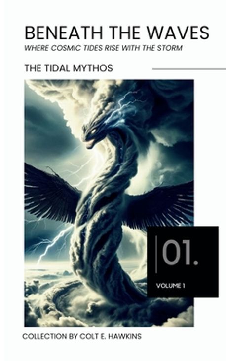 Beneath the Waves The Tidal Mythos Vol. 1 | Hawkins, Colt E. - 교보문고