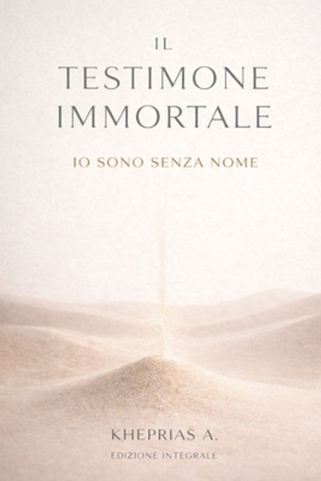 Il Testimone Immortale | A, Kheprias - 교보문고