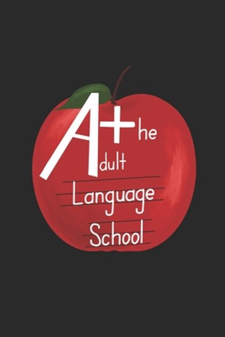 The Adult Language School | Diaz, Rocio - 교보문고