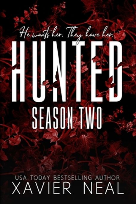 Hunted Season Two | Neal, Xavier - 교보문고