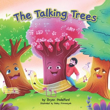 The Talking Trees | Padelford, Bryan - 교보문고