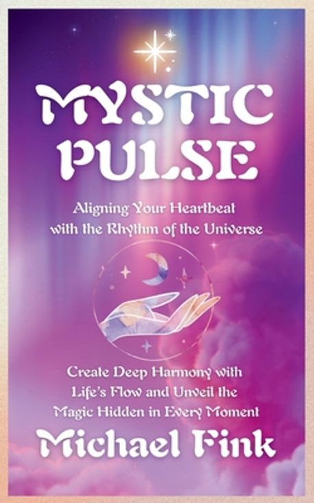 Mystic Pulse | Fink, Michael - 교보문고