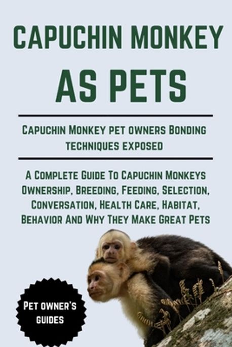 Capuchin Monkey as Pets | Smith Ray, Ralph - 교보문고
