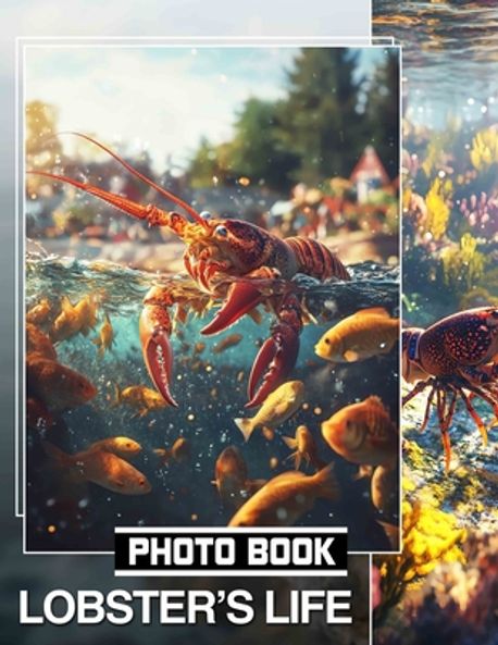 Lobster's Life Photo Book | Potter, Yahya - 교보문고