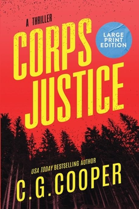 Corps Justice | Cooper, C. G. - 교보문고