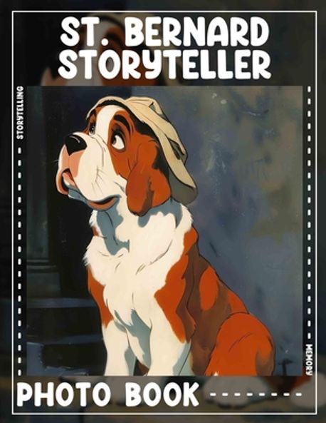 St. Bernard Storyteller Photo Book | Summers, Amelia - 교보문고