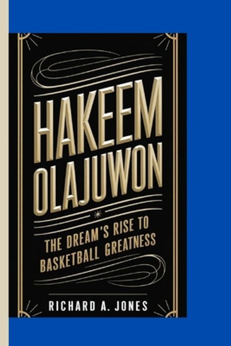 Hakeem Olajuwon | A. Jones, Richard - 교보문고