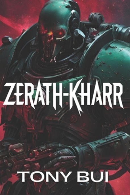 Zerath-Kharr | Bui, Tony - 교보문고