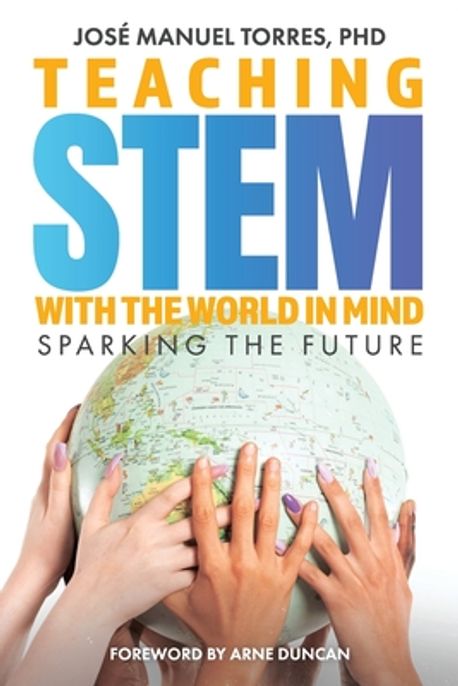 Teaching STEM with the World in Mind. | Torres, Jose Manuel - 교보문고