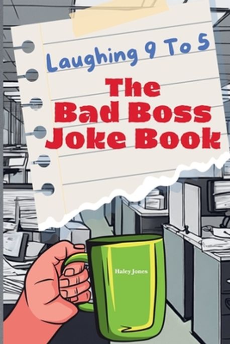 Laughing 9 To 5 | Jones, Haley - 교보문고