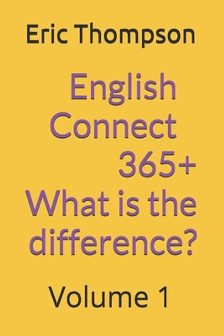English connect 365+ What is the difference? | Thompson, Eric - 교보문고